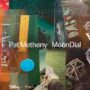 Pat Metheny : MoonDial | Album review | Treble